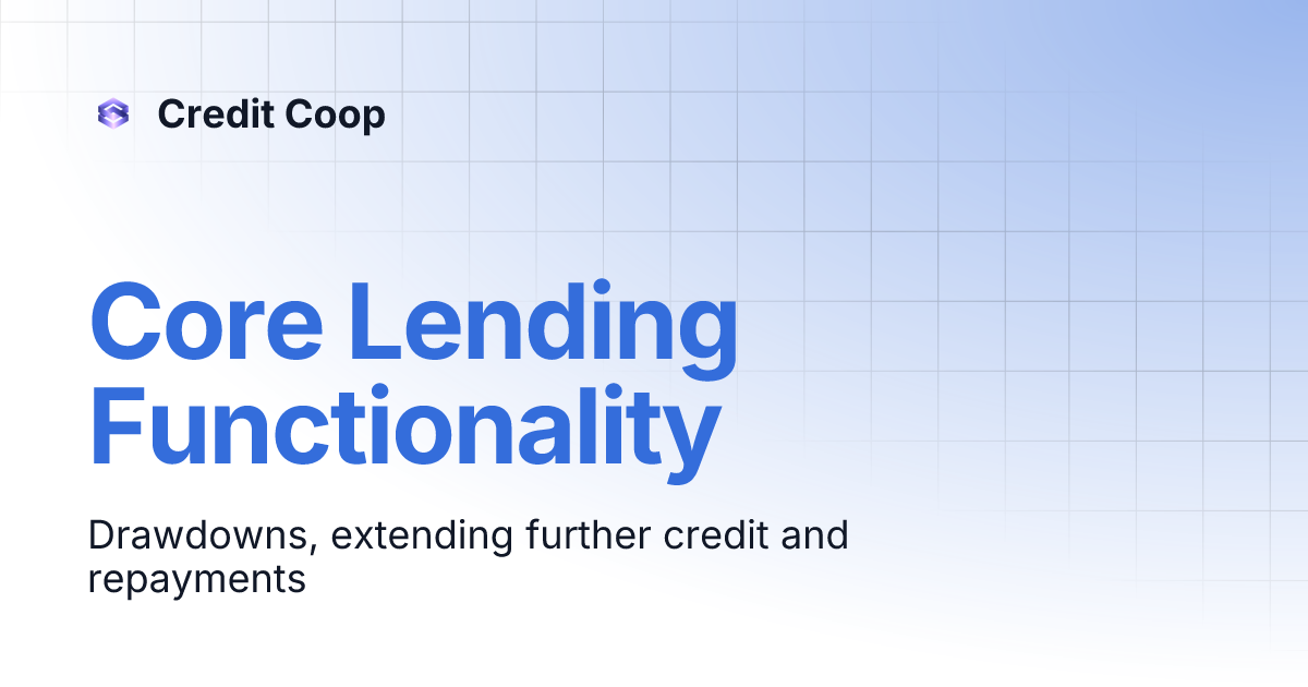 Core Lending Functionality | Credit Coop